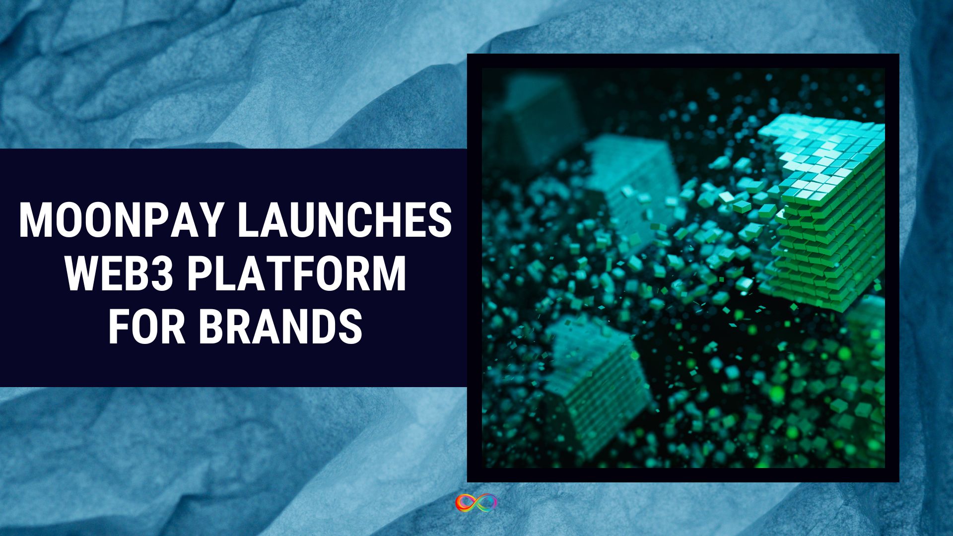پلتفرم وب ۳ MoonPay برای برندها، تجربه دیجیتال راه اندازی می کند ...